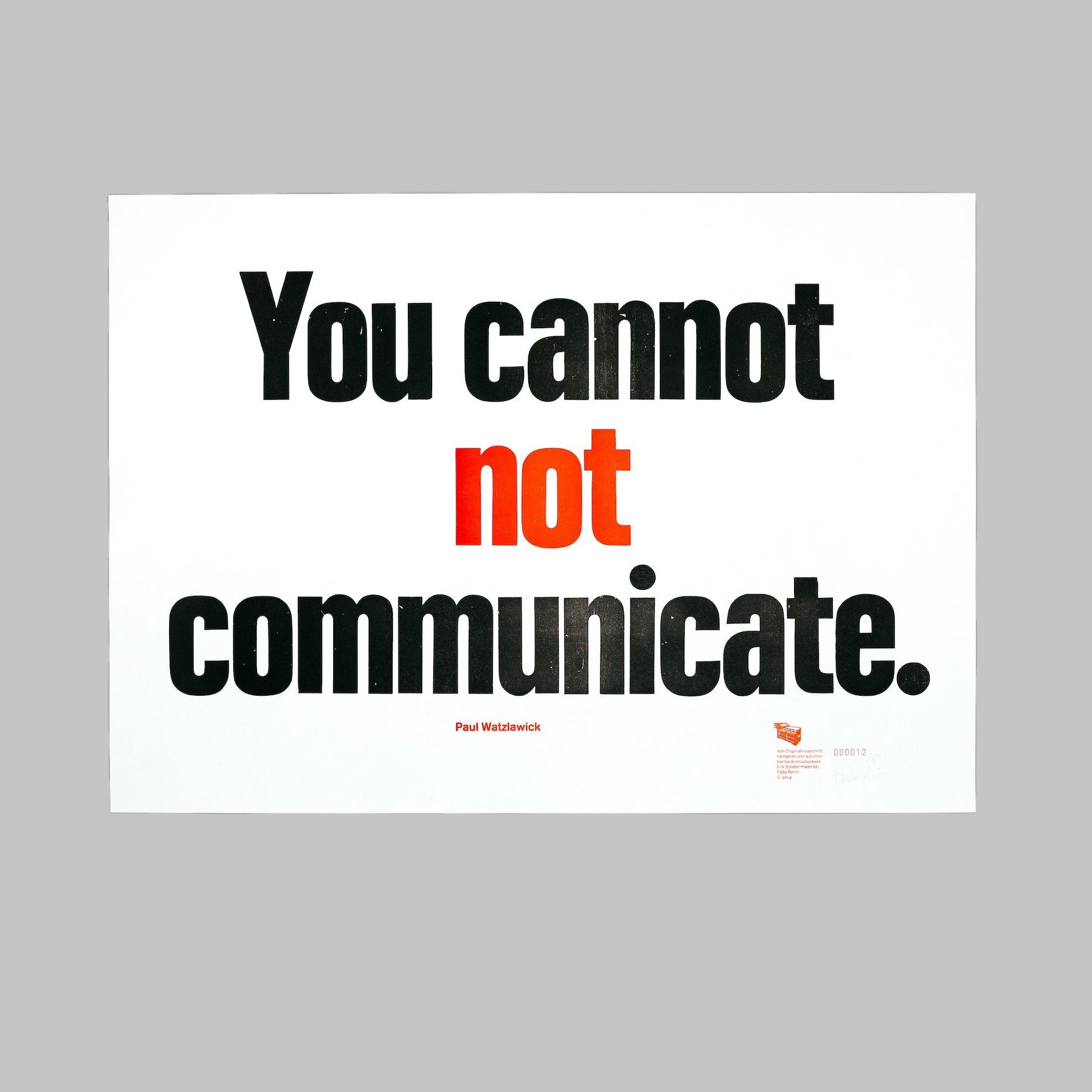 You cannot not communicate. – Paul Watzlawick – p98a.berlin shop